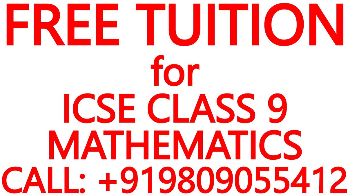 FREE TUITION- ICSE CLASS 9- MATHEMATICS, SCIENCE, PHYSICS, CHEMISTRY ...